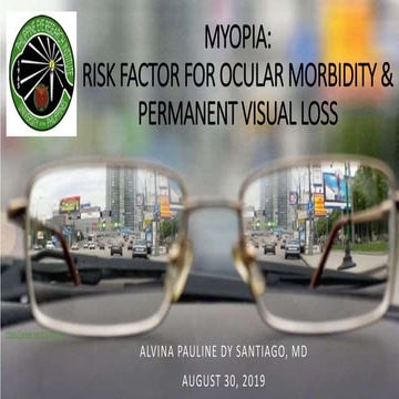 Myopia: Risk Factor for Ocular Morbidity and Permanent Visual Loss | PPTX