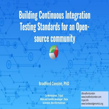 Building Continuous Integration Testing Standards For An Open Source