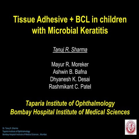 Tissue Adhesive + Bcl In Childrenwith Microbial Keratitis | PPTX