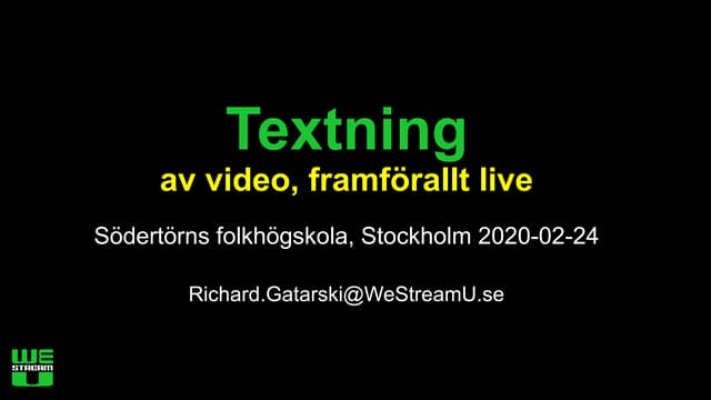 Textning av video, framförallt live | PPT Textning av video, framförallt live | PPT