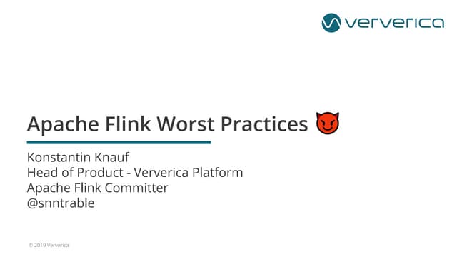 Virtual Flink Forward 2020 Apache Flink Worst Wractices Konstantin Knauf Ppt
