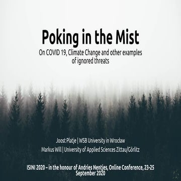 Poking in the Mist - On COVID 19, Climate Change and other examples of ...