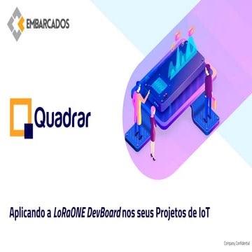 Webinar: Aplicando a LoRaONE DevBoard nos seus projetos de IoT | PPT