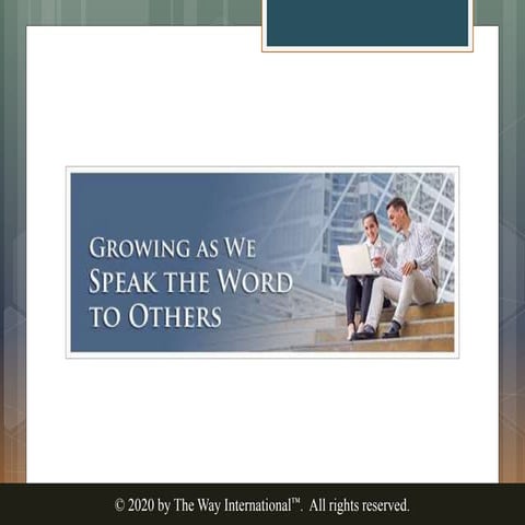 Growing as We Speak the Word to Others | PPT