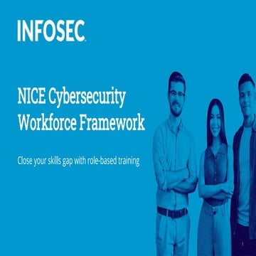 NICE Cybersecurity Workforce Framework: Close your skills gap with role ...