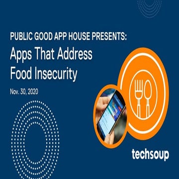 Public Good App House: Apps that Address Food Insecurity | PPT