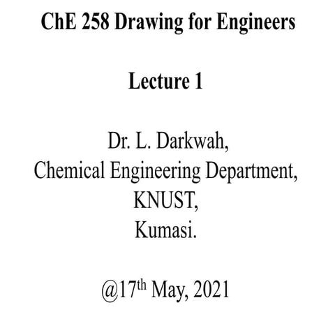 2020 2021 Che 258 Drawing For Engineers Lecture 1 Ppt