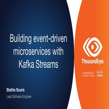 Building Event Driven Microservices Using Kafka Streams Stathis Souris
