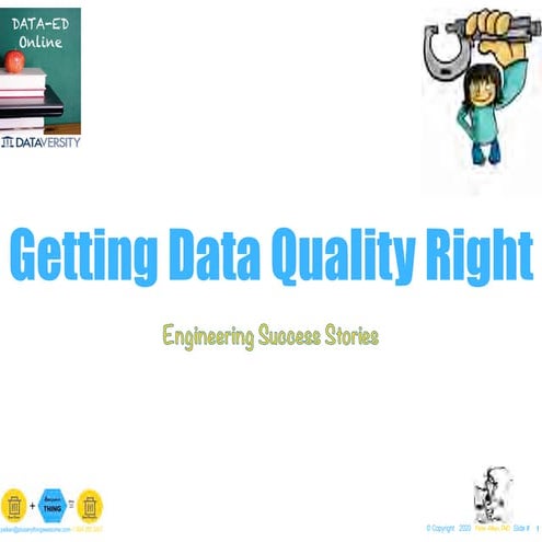 DataEd Slides: Getting Data Quality Right – Success Stories | PPT
