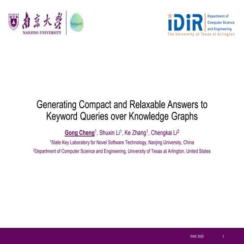 Generating Compact And Relaxable Answers To Keyword Queries Over Knowledge Graphs Ppt