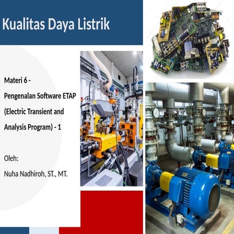 Pengenalan ETAP - Simulasi analisis sistem daya listrik .pptx