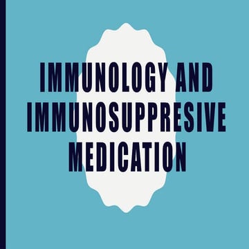Comprehensive Guide to Immunology and Immunosuppressive Medications in ...