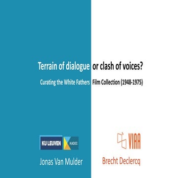 20200125 DECLERCQ VAN MULDER Curating the White Fathers film collection ...