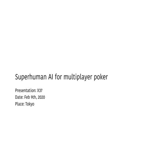 20200209 research note of "superhuman AI for multiplayer poker" | PDF ...