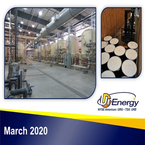 Ur-Energy's March 2020 Corporate Presentation | PPT