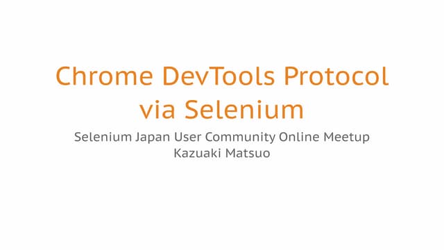 Chrome Devtools Protocol Via Seleniumappium English Ppt 1047