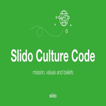 Slido Culture Code - mission, values and beliefs | PPT