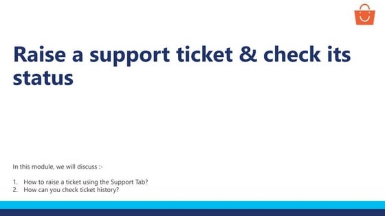 Raise a support ticket and check its status - Wholesale | PPT