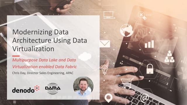 Dama And Denodo Webinar Modernizing Data Architecture Using Data Virtualization Pdf Cloud