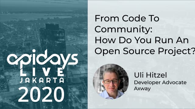 Apidays Live Jakarta How To Build A Community Around Your Open Source