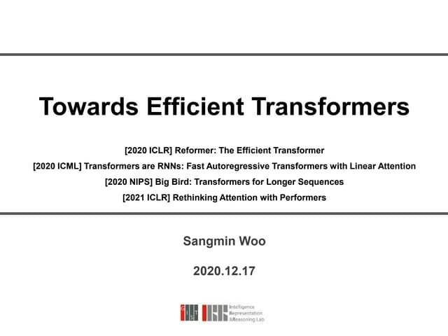 Towards Efficient Transformers | PPT Towards Efficient Transformers | PPT