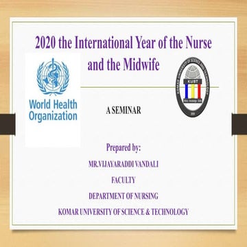 2020 INTERNATIONAL YEAR OF THE NURSE & MIDWIFE | PPTX