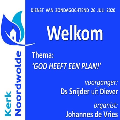 2020 jul 26 - Ds Snijder (Diever) - God heeft een plan! | PPTX