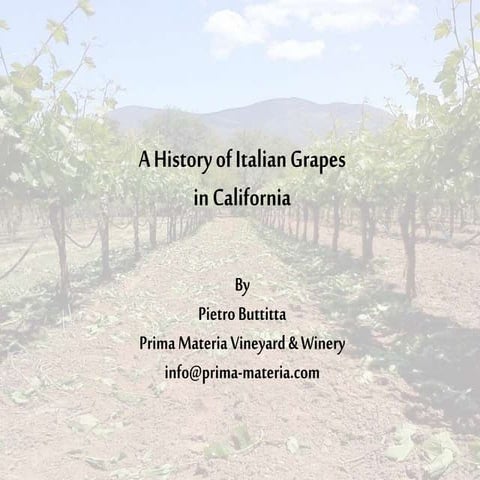 A Brief History of Italian Grapes in California | PPTX