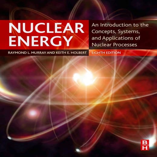 2020_Raymond Murray, Keith E. Holbert - Nuclear Energy).pdf