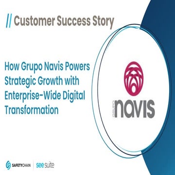 How Grupo Navis Powers Strategic Growth with Enterprise-Wide Digital Transformation | PDF
