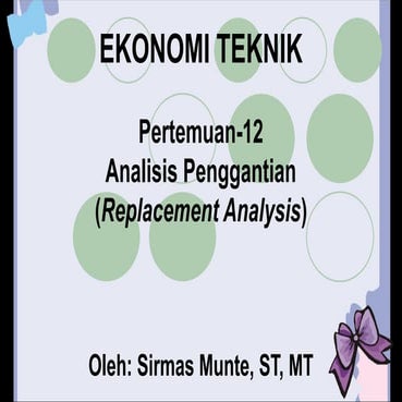 2021-2-Makul Ekonomi Teknik-Pertemuan-12.ppt