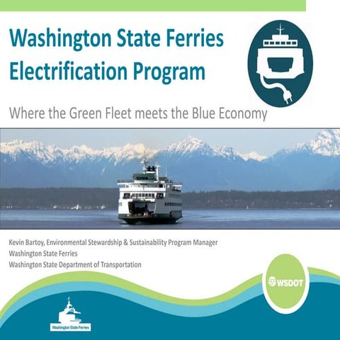 Washington State Ferries Electrification Program by Kevin Bartoy | PPT