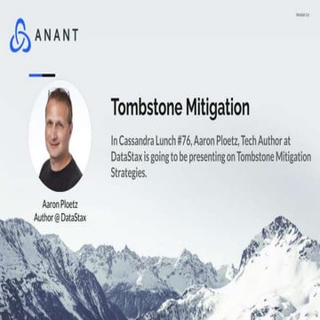 Apache Cassandra Lunch #76: Tombstone Mitigation Strategies - Aaron ...