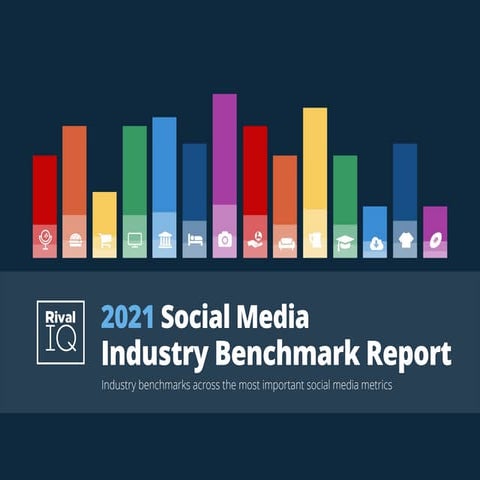 2021-Rival-IQ-Social-Media-Benchmark-Report.pdf