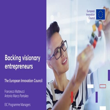 Accessing 10Bn€ of EU capital for breakthrough innovation • EIC slides ...