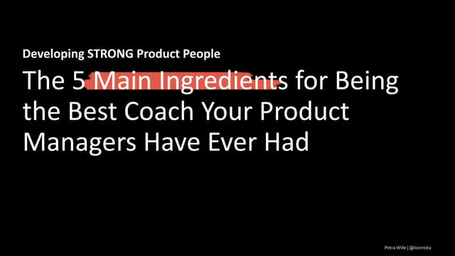 Developing STRONG Product People | PPT Developing STRONG Product People | PPT