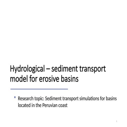 Hydrological – sediment transport model for erosive basins.pptx