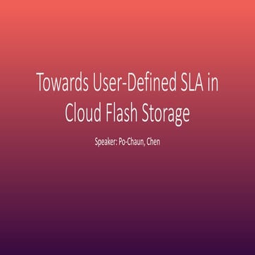 Towards User-Defined SLA in Cloud Flash Storage.pptx