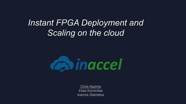 Inaccel Fpga Operator For Instant Cloud Deployment Ppt