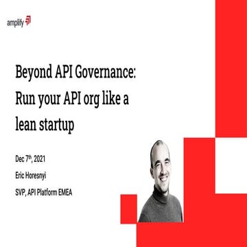 Apidays Live Paris 2021 Beyond Api Governance Run Your Api Org Like