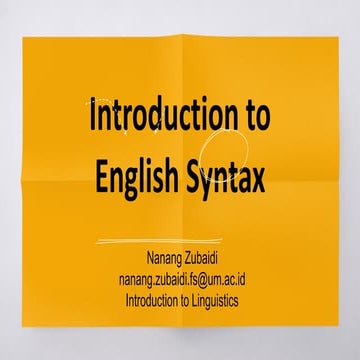 Nanang Zubaidi - Week 2 - Introduction to English Syntax | PPT