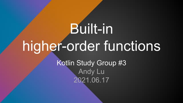 2021 Kotlin Built In Higher Order Functions Ppt 7562