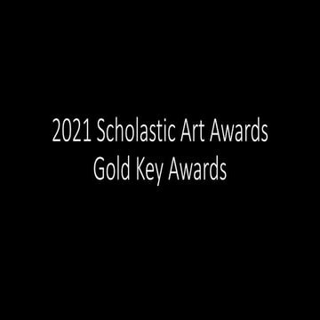 2021 Scholastic Art Awards Gold Key Awards | PPTX