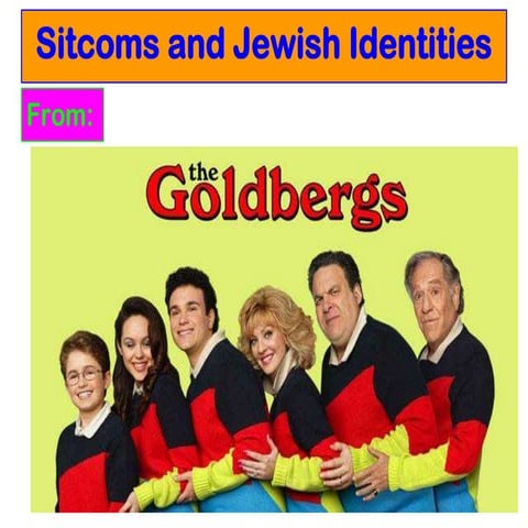 2021 Sitcoms and Jewish Identities condensed.pptx