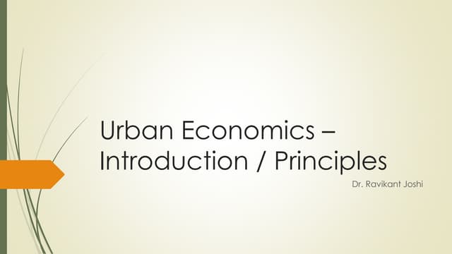 Urban economics Introduction _ Dr. Mousumi Ghosh | PPT