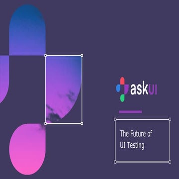 The Future Of Ui Testing Challenges In Ui Automation Ppt