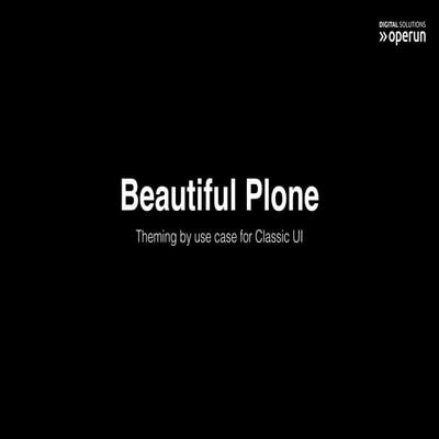 Beautiful Plone - Theming by use case for Plone 6 Classic UI | PDF