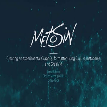 Creating An Experimental Graphql Formatter Using Clojure Instaparse And Graalvm Ppt 7777