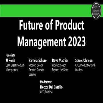 Future of Product Management 2023 | Product Summit Online™ | PDF