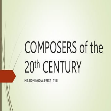 2022-MUSIC-Quarter-1-COMPOSERS-of-the-20th-CENTURY-.pptx
